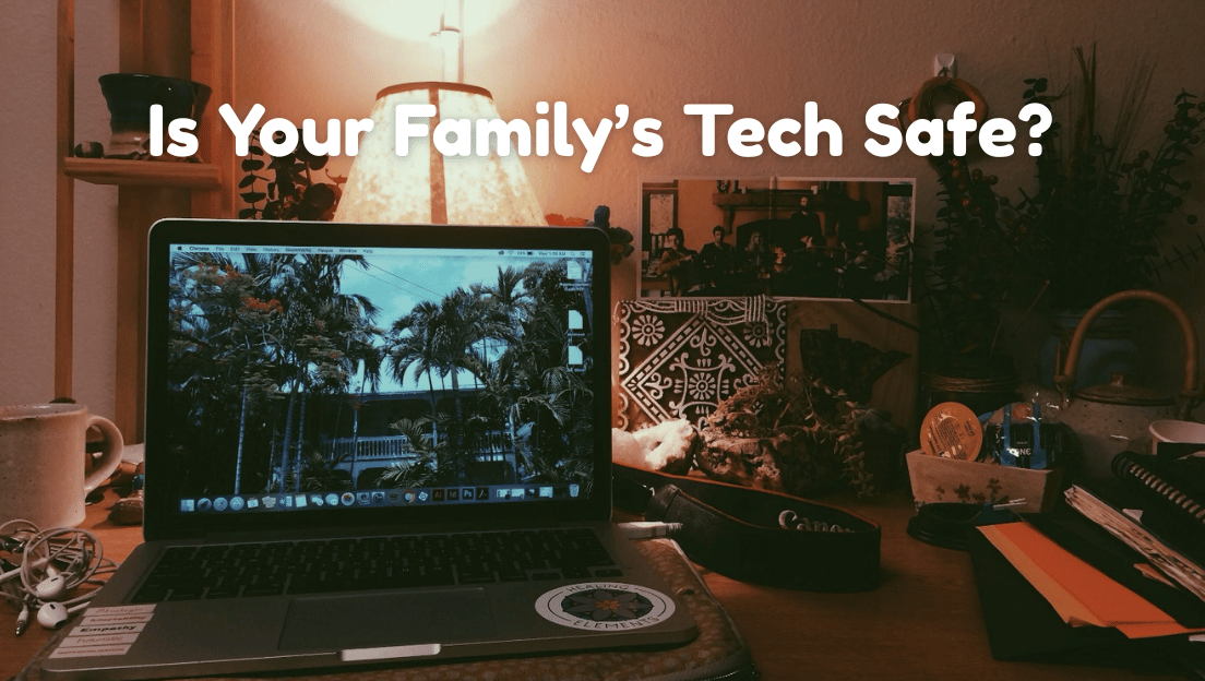 Is Your Family’s Tech Safe? What Every Mom Should Know About Backdoor ...