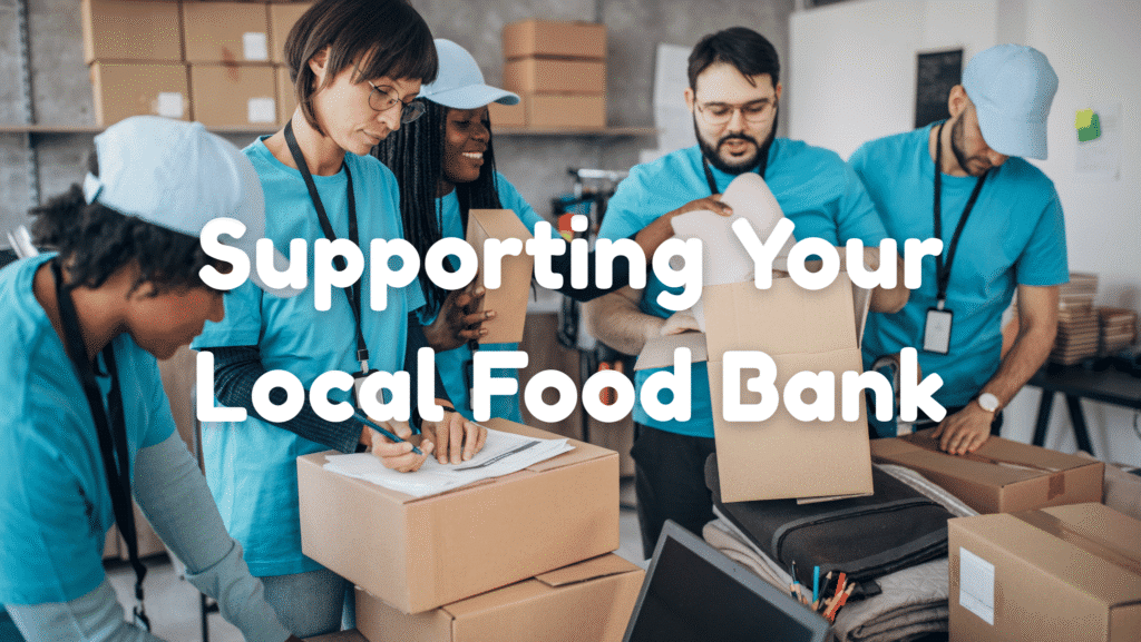 How to Support Your Local Food Bank - BoredMom